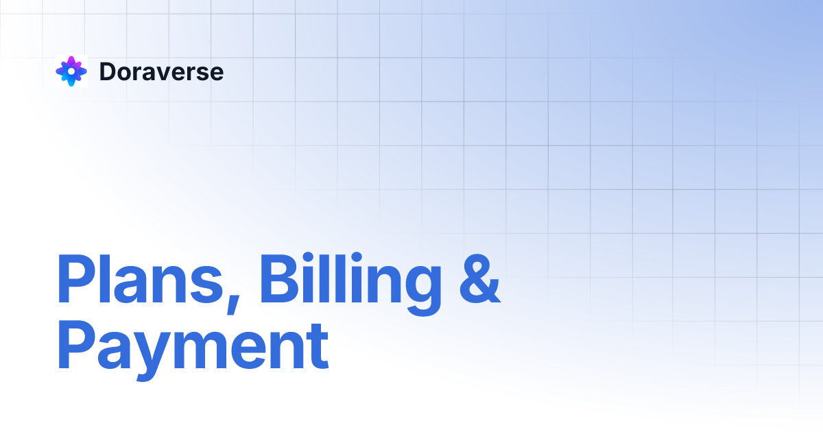 Plans, Billing & Payment | Doraverse